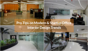 Pro Tips on Modern & Startup Office Interior Design Trends | Saffron Touch
